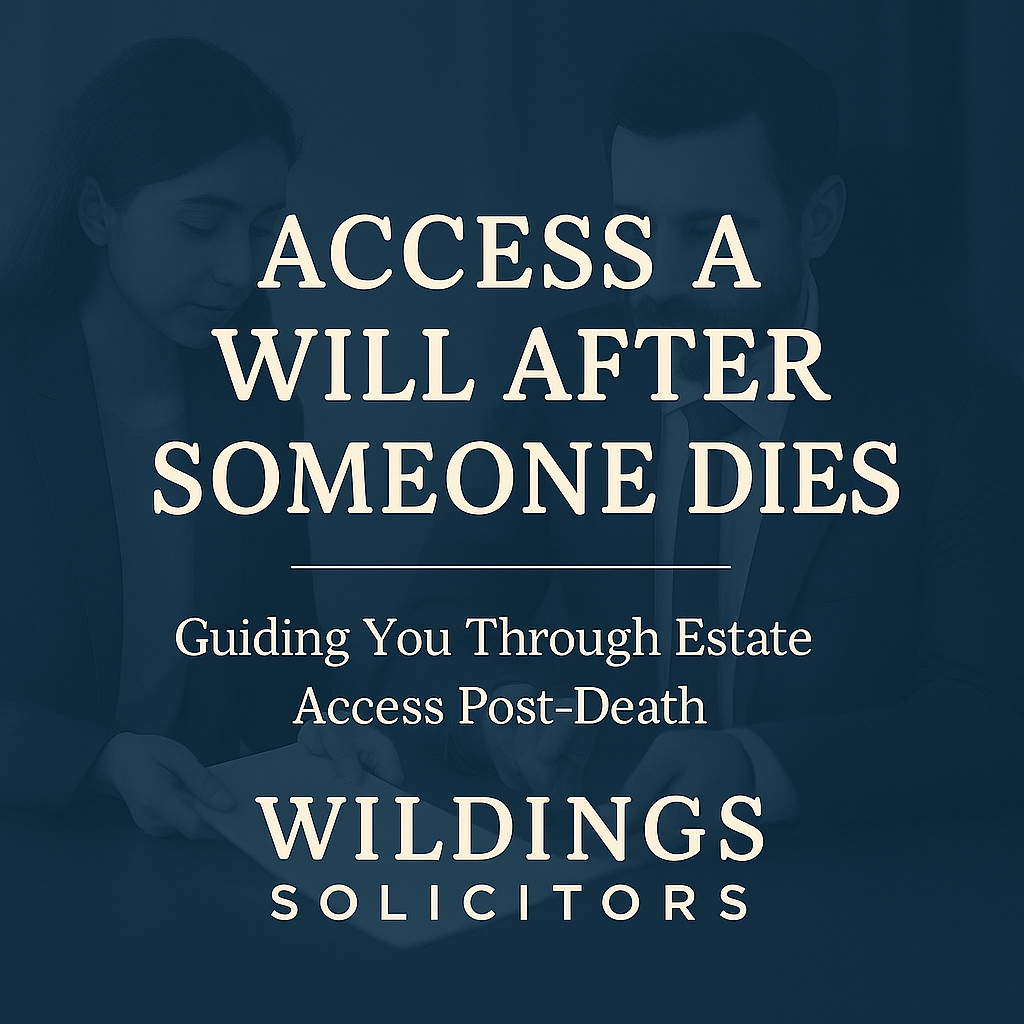 How to Find & Access a Will After Death in the UK | Wildings Solicitors