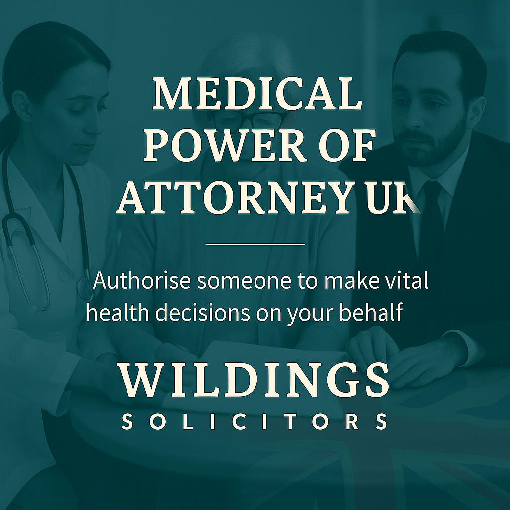 Medical Power of Attorney UK | Health & Welfare LPA | Wildings